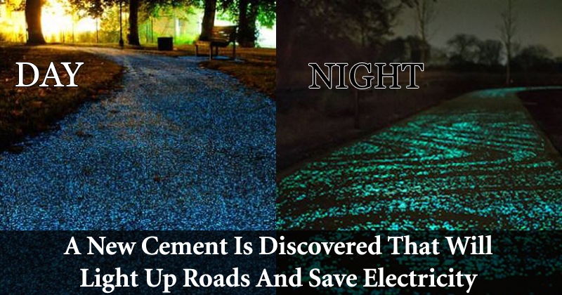 A New Cement Is Discovered That Will Light Up Roads And Save Electricity
