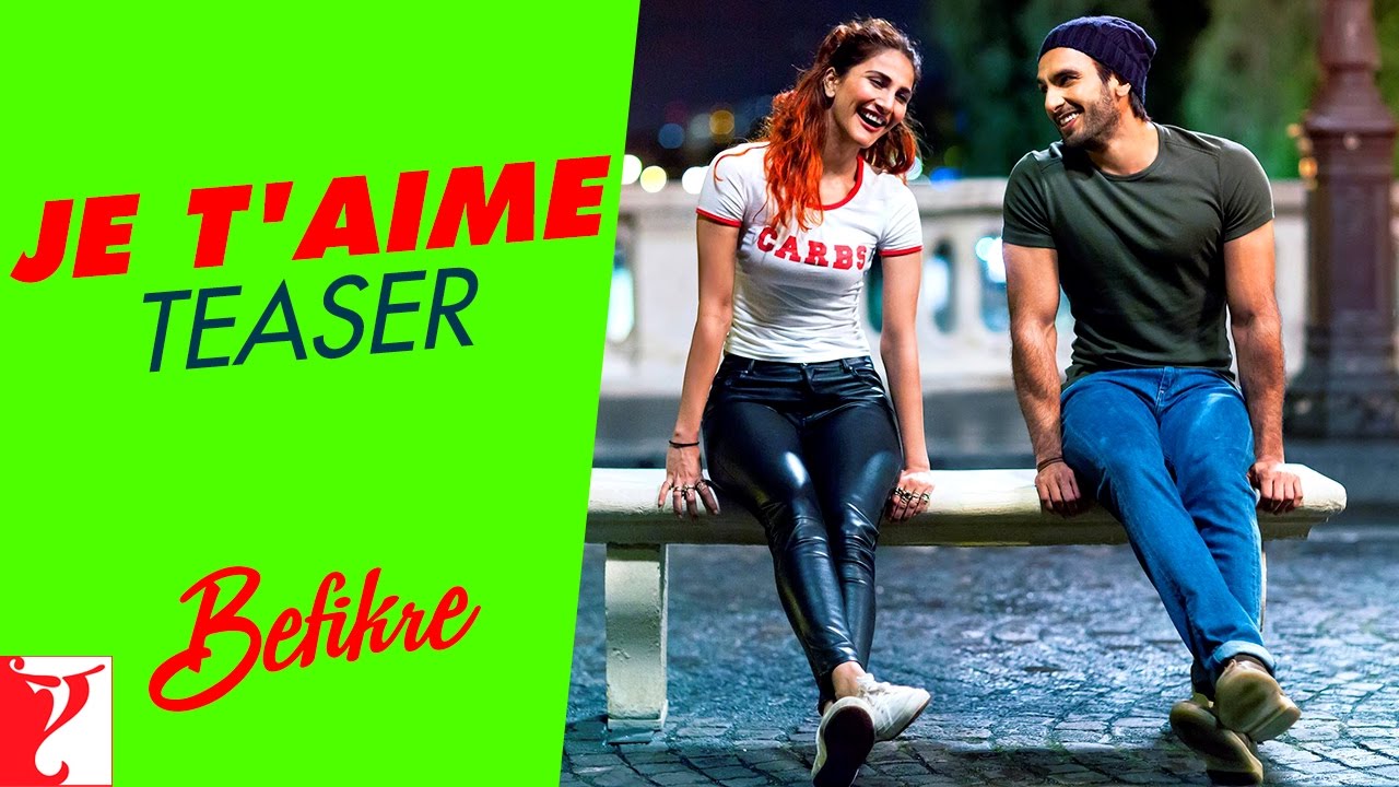 "Je T'aime" : Befikre's Most Beautiful Song Is Here And We Totally Fell ...