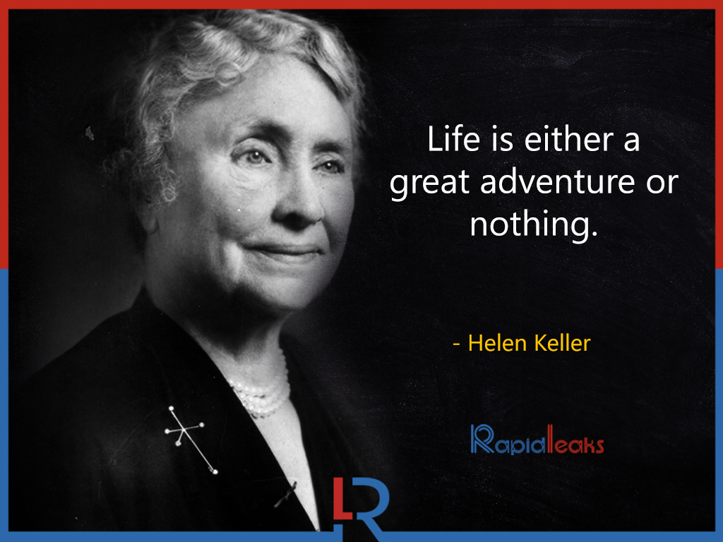 "Helen Keller": 15 Inspiring Quotes That Will Change Your Outlook On Life