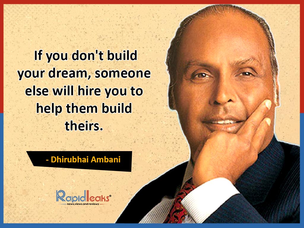 These Dhirubhai Ambani Quotes Will Push You To Work Hard Towards Your ...