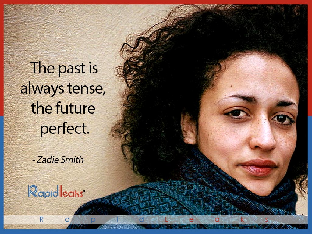 10 Zadie Smith Quotes That Will Inspire You For Life