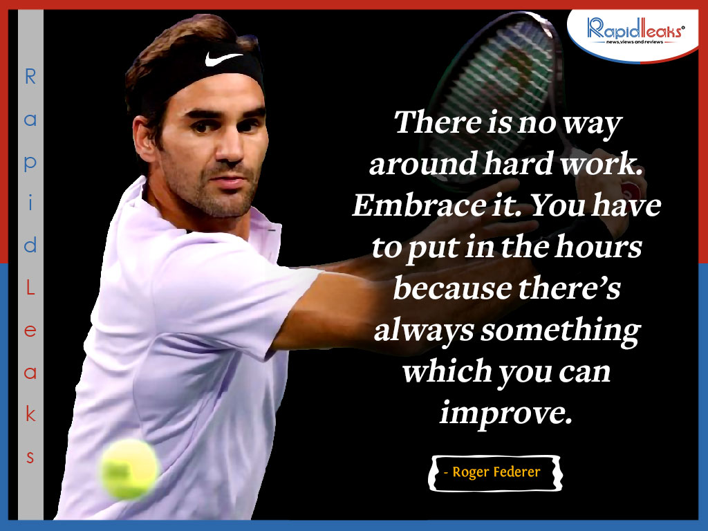 These Roger Federer Quotes Will Motivate For The Worst To Come