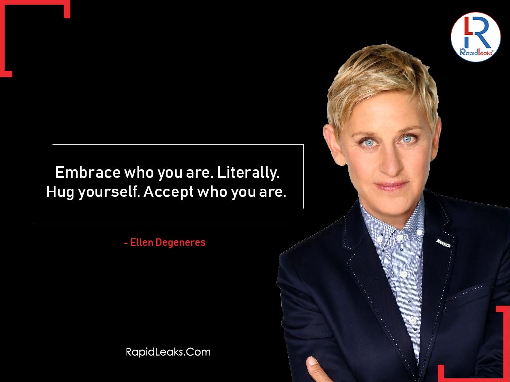 Ellen Degeneres Quotes | Ellen Degeneres Inspirational Quotes