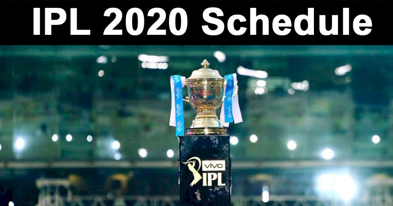 IPL 2020 Full Schedule: Date, Fixtures, Time and Venue