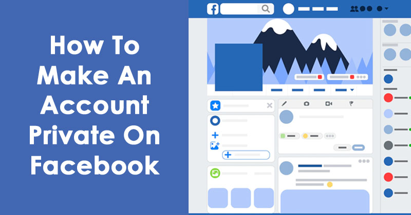 How to make an account private on Facebook?