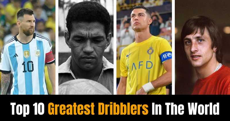 Top 10 Greatest Dribblers In The World: Past and Present
