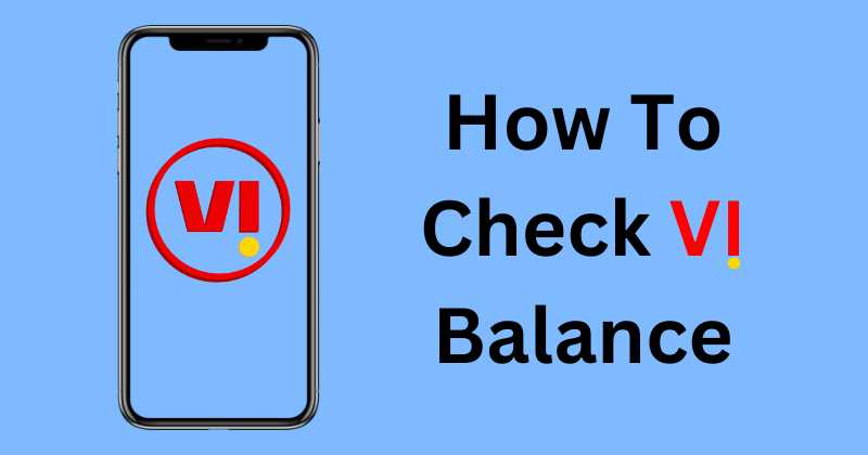 A Guide to Checking Vi (Vodafone Idea) Balance in India
